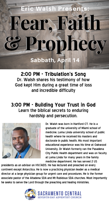 Dr. Eric Walsh: Fear, Faith & Prophecy – Sacramento Central Seventh-day ...